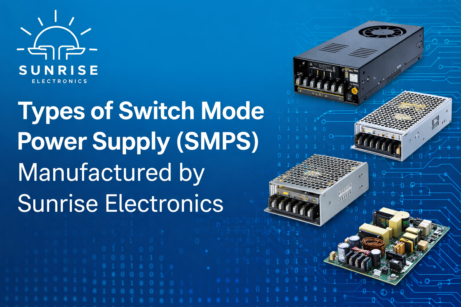 Types of Switch Mode Power Supply (SMPS) Manufactured